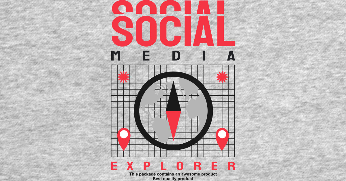 Social Media Explorer - Social Media Explorer - T-Shirt | TeePublic