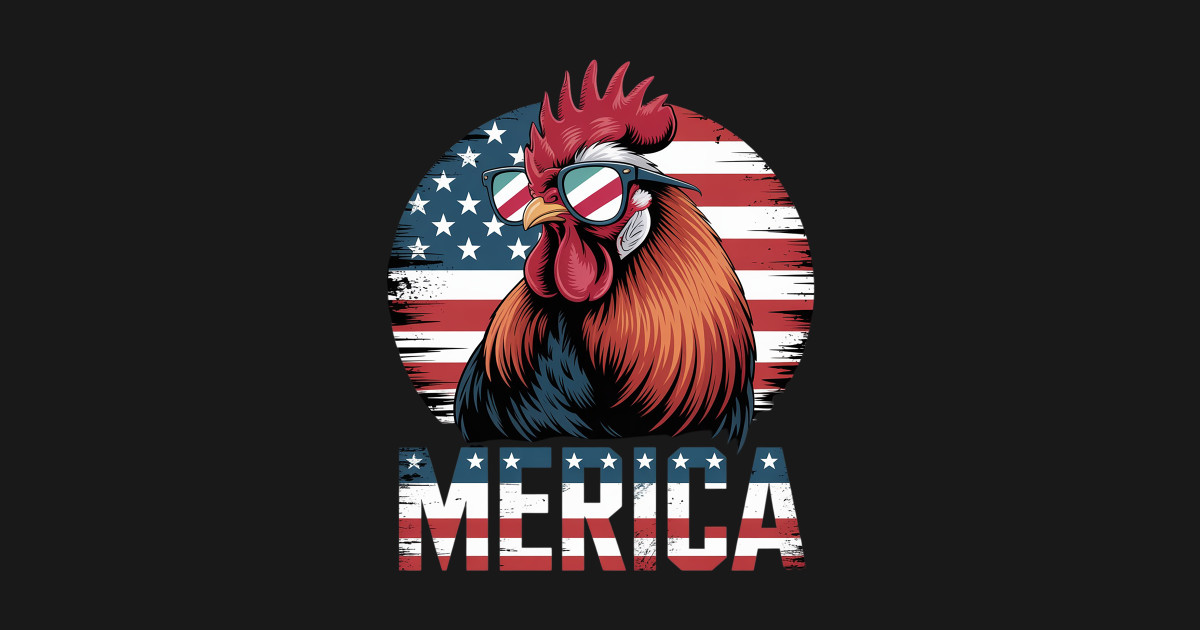 Patriotic Chicken USA Flag Merica Chicken 4th of July - Patriotic ...
