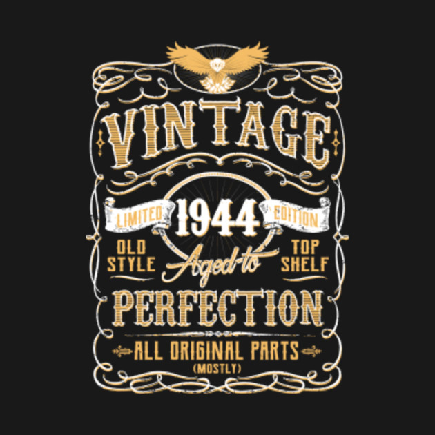 Vintage Aged To Perfection 1944 75th Birthday T T Shirt 75th