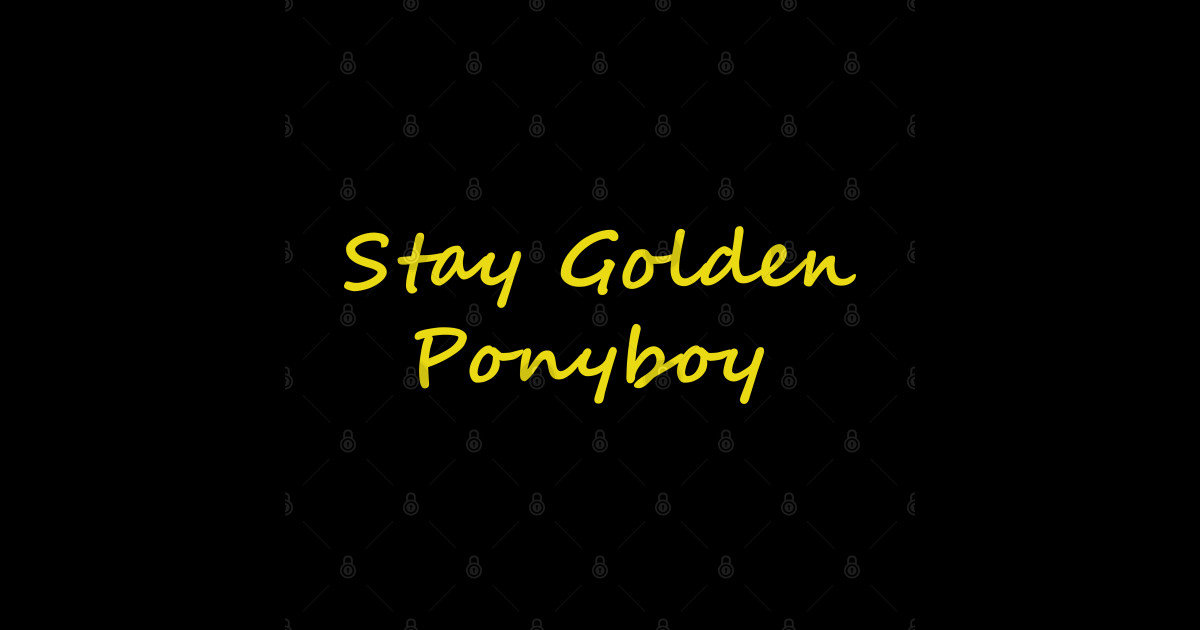 stay golden ponyboy - Golden - Sticker | TeePublic