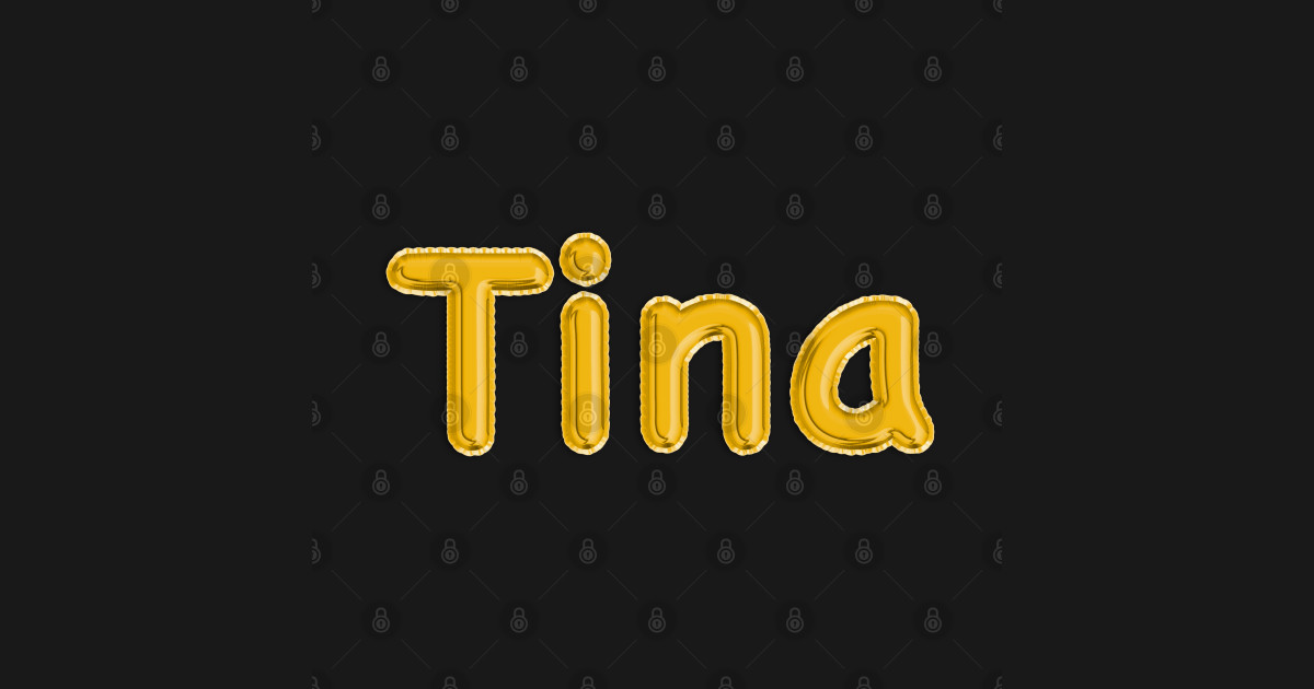 Gold Balloon Foil Tina Name - Gold Balloon Foil Tina Name - T-Shirt ...