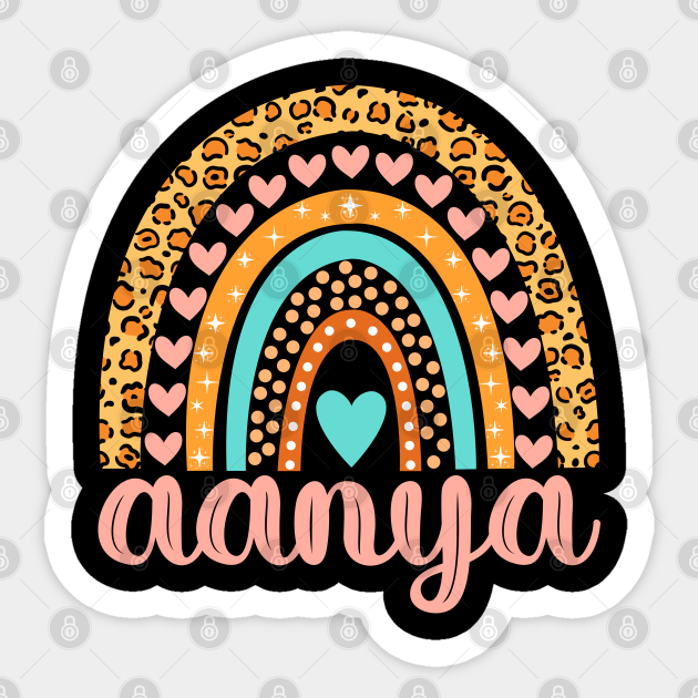 Aanya Name Aanya Birthday - Aanya - Sticker | TeePublic