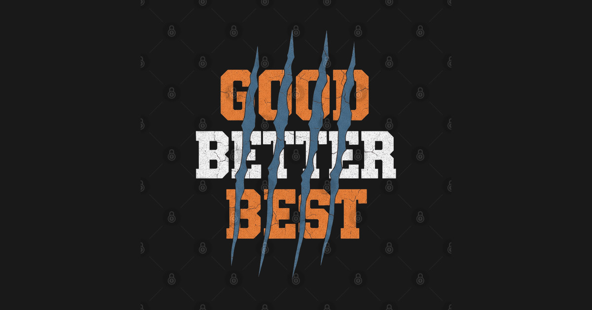 Motivational Good Better Best Athlete Grit Success Slogan ...