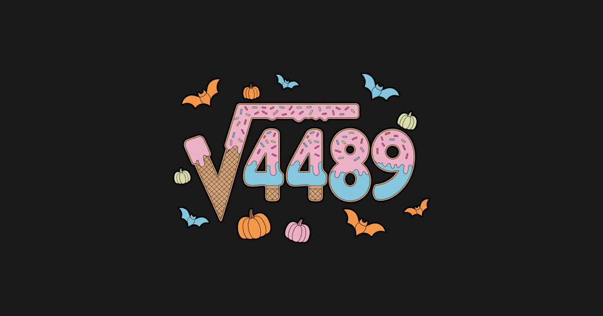 67 Meme Square Root 4489 Teen Six Seven Slang Math Teacher - 67 Meme ...