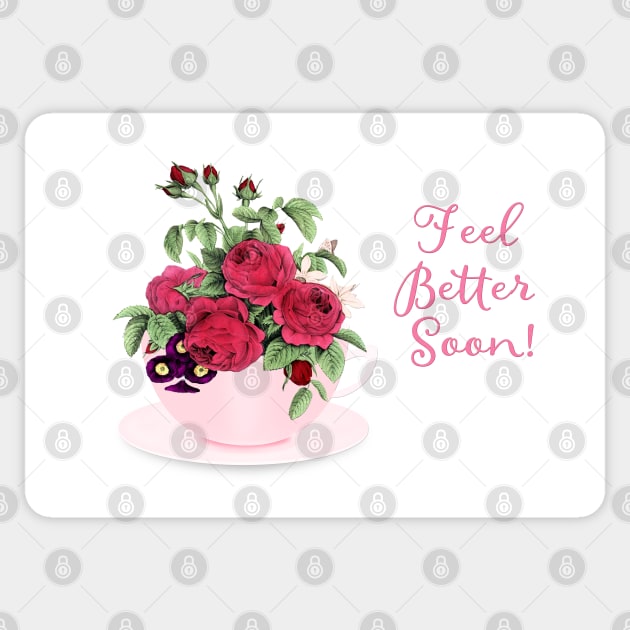 Flowers in a Cup pink - Feel Better Soon - Sticker | TeePublic