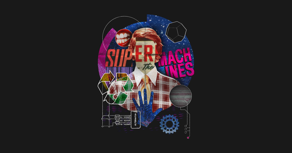 Super Machines - Machines - T-Shirt | TeePublic