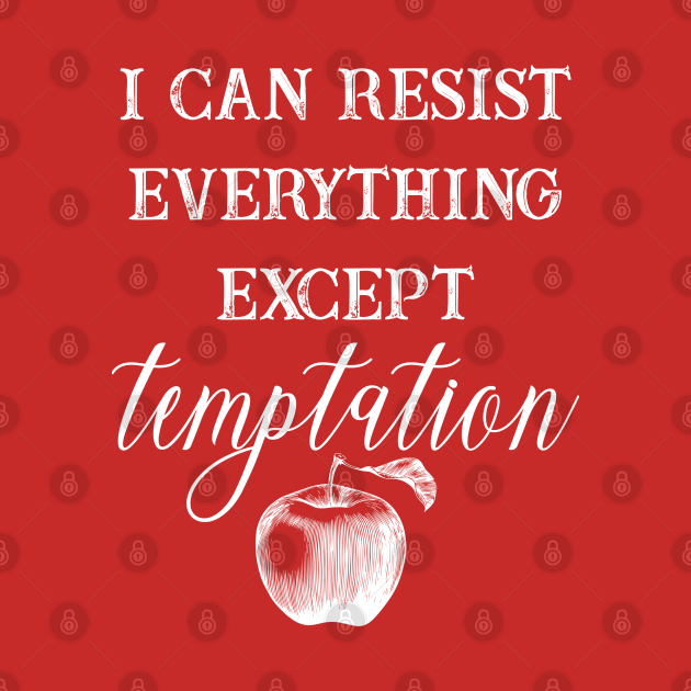 I Can Resist Everything Except Temptation - Oscar Wilde - T-Shirt ...