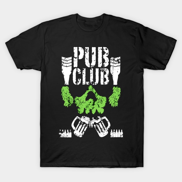 Pub Club - Beer - T-Shirt | TeePublic