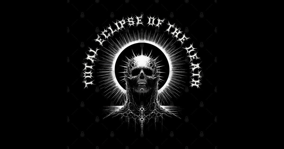 Total Eclipse of the Death - Total Solar Eclipse - Posters and Art ...