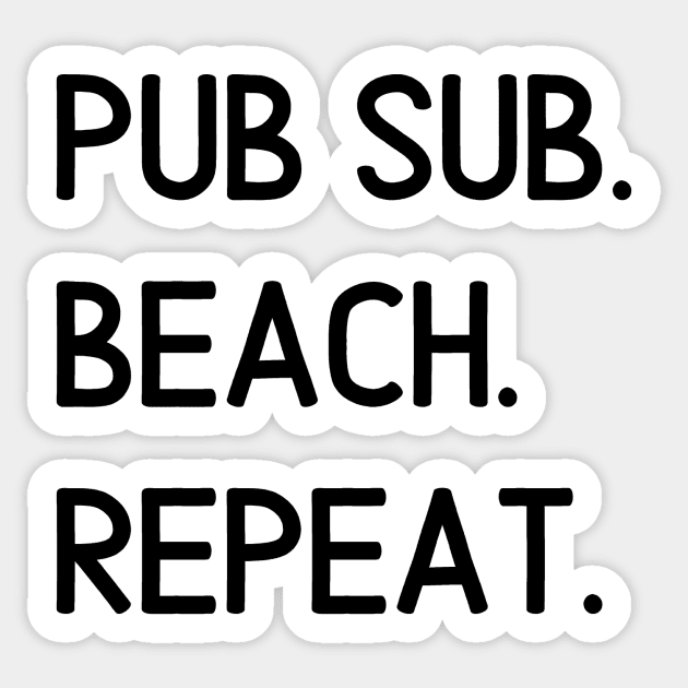 Pub Sub. Beach. Repeat. - Publix - Sticker | TeePublic