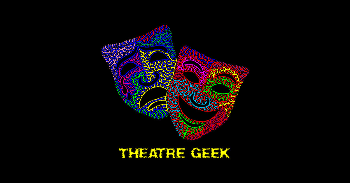 Theatre Geek - Comedy & Tragedy Masks - Theatre Lover - Sticker | TeePublic