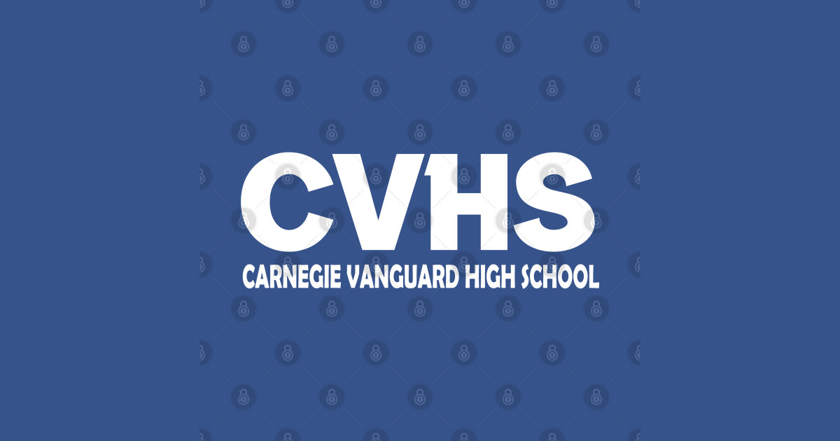 CVHS Carnegie Vanguard HS in White lettering - Cvhs - T-Shirt | TeePublic