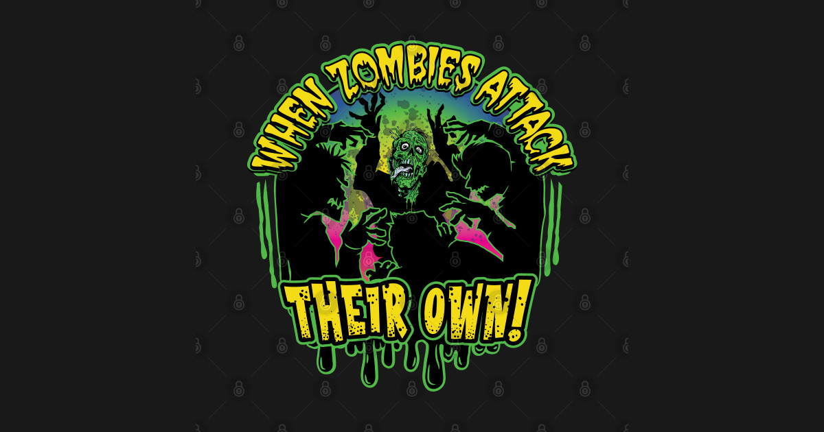 When Zombies Attack their Own! for Zombie Fans - Zombie - T-Shirt ...