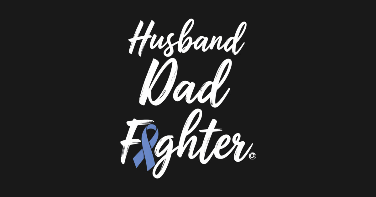 Husband Dad Fighter Esophageal Cancer Awareness - Esophageal - T-Shirt ...