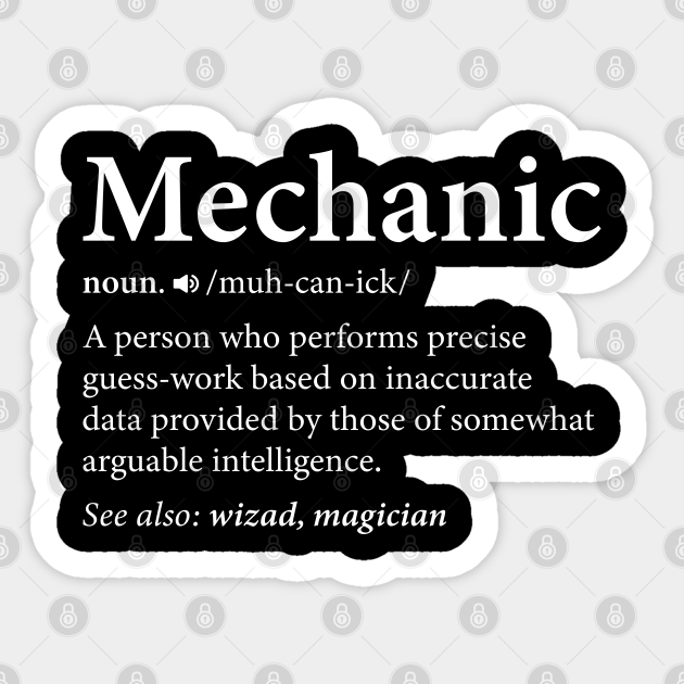 Mechanic Definition, Funny Mechanic Meaning - Mechanic Definition ...