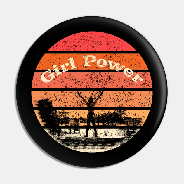 girl power - Girl Gift - Pin | TeePublic