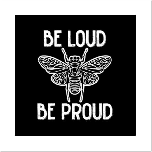 Be Loud Be Proud Cicada Invasion 2024 Brood Xiii Brood Xix - Be Loud ...