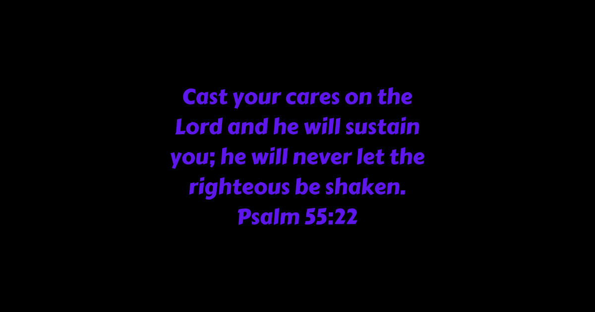 Bible Verse Psalm 55:22 - Psalm 55 22 - Sticker | TeePublic