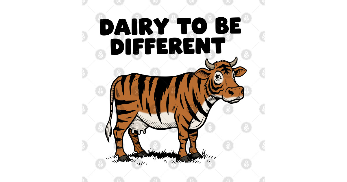 Dairy to Be Different – Tiger Cow Pun Illustration - Dairy To Be ...