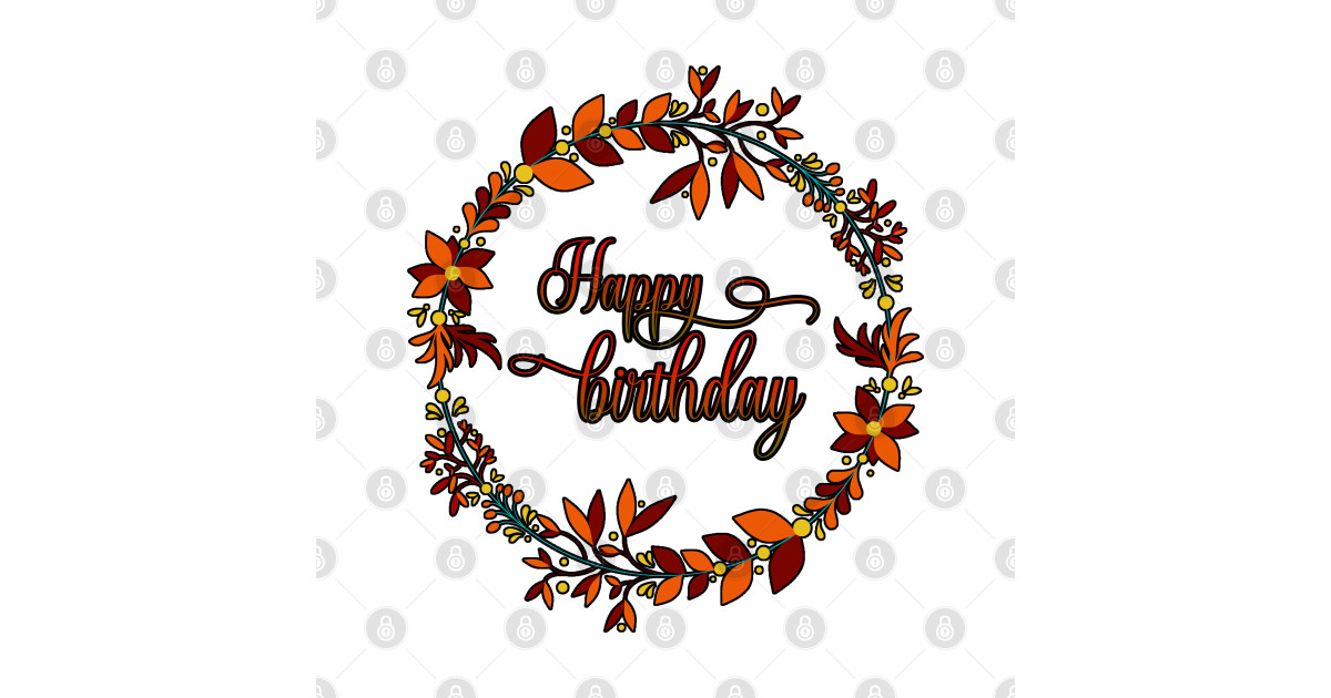 Happy Birthday - Birthday - T-Shirt | TeePublic