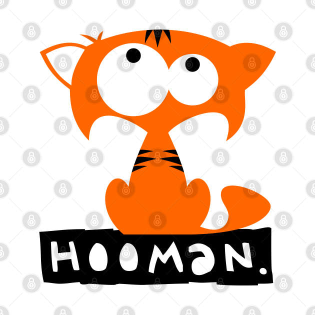 Funny cat meme – Hooman. (Spritz) - Funny Cat - T-Shirt | TeePublic