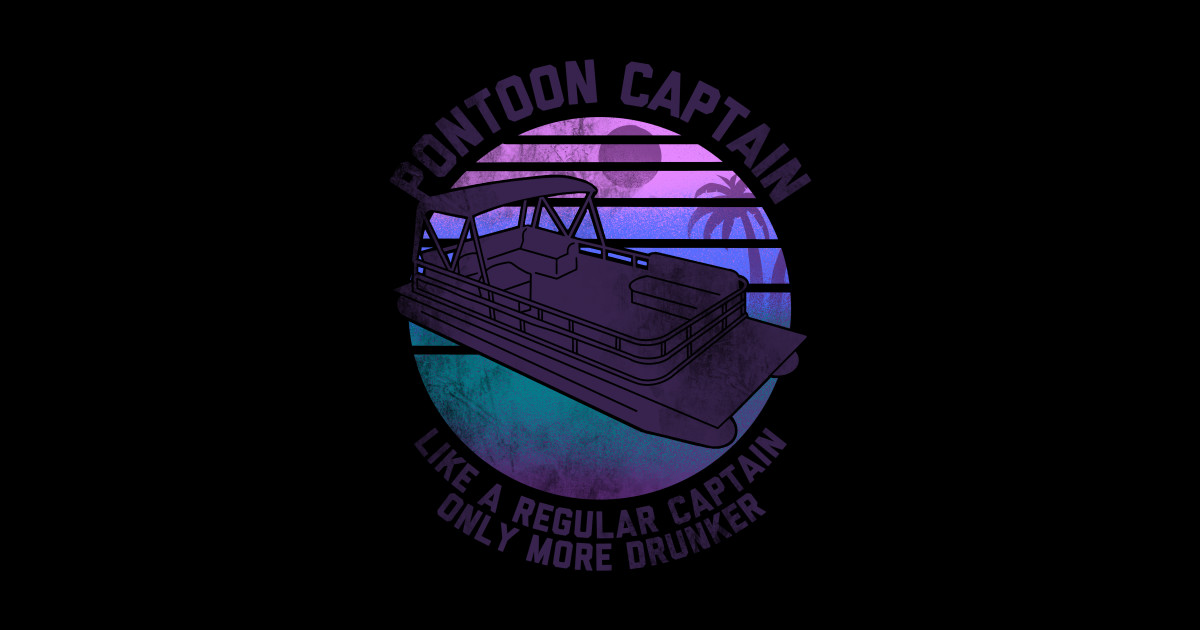 Pontoon captain regular captain - Pontoon Captain Like A Regular ...