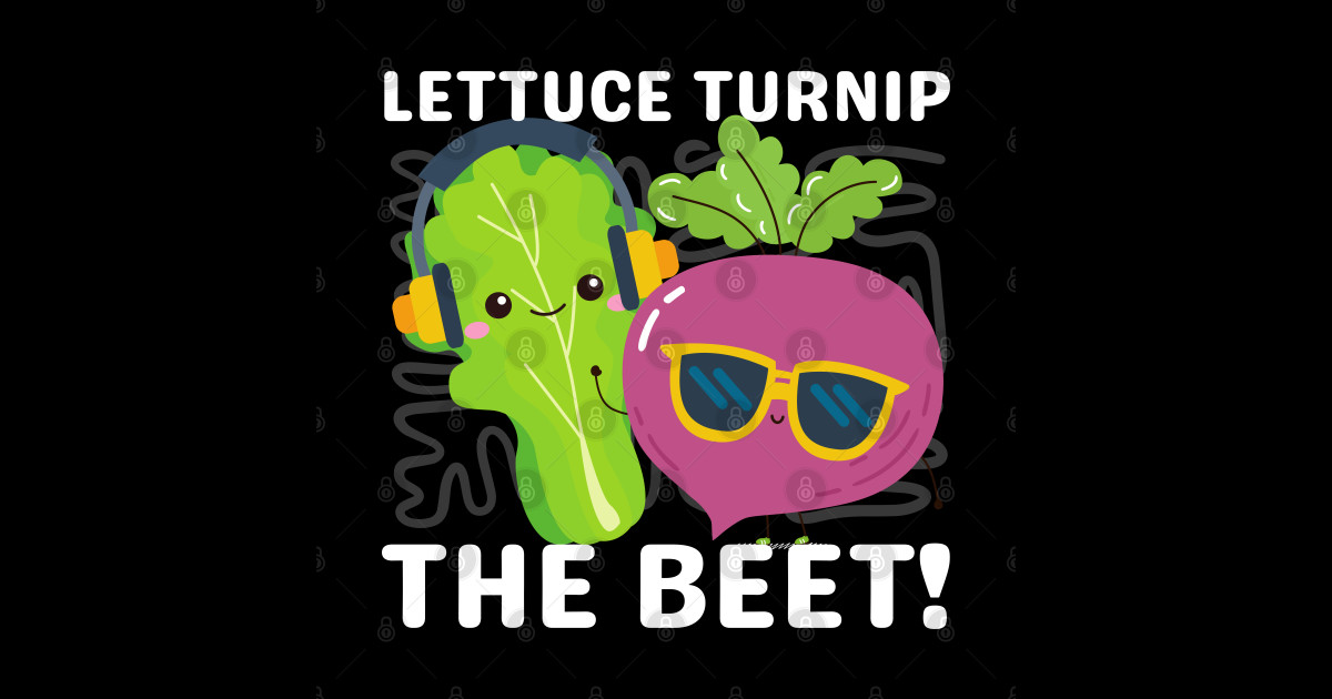 Funny Lettuce Turnip The Beat Vegetable Food Music Pun Cute - Vegan ...