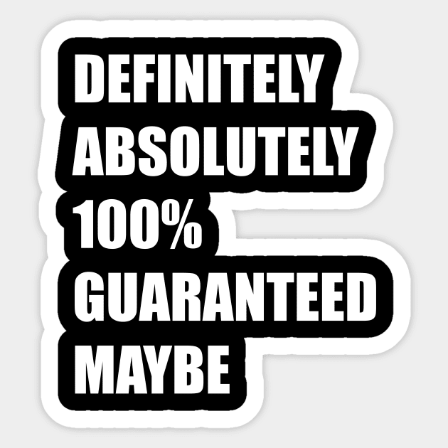 absolutely 100% - Absolute Quarantine - Sticker | TeePublic