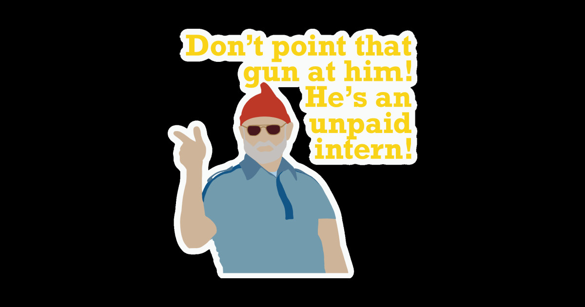 Steve Zissou, Unpaid Intern - The Life Aquatic - Sticker | TeePublic