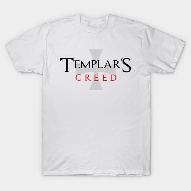 Templar's Creed (Parody) - Templar - T-Shirt | TeePublic