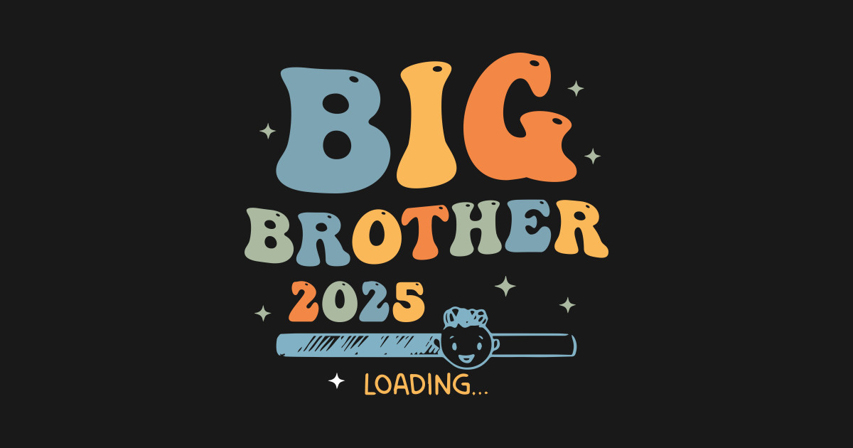 Vintage Big Brother Loading 2025 Promoted To Big Brother 2025 Gift For ...