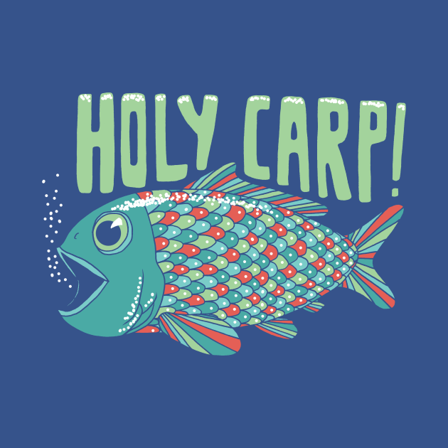 Holy Carp! - Fish - T-Shirt | TeePublic