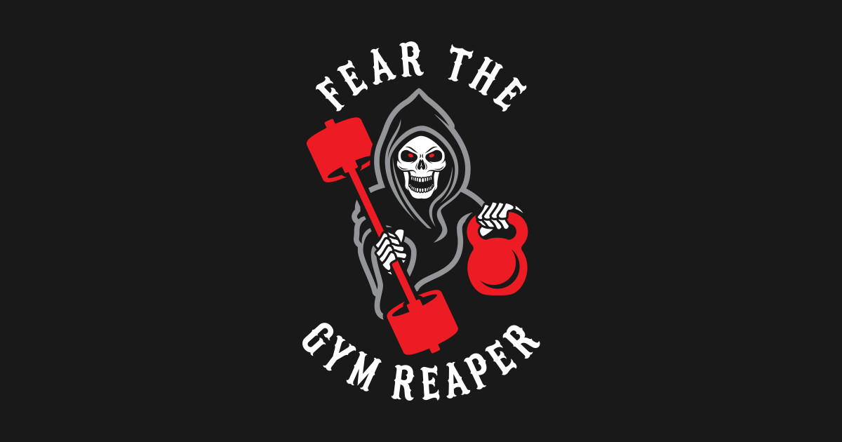 Fear The Gym Reaper - Fear The Gym Reaper - Sticker | TeePublic