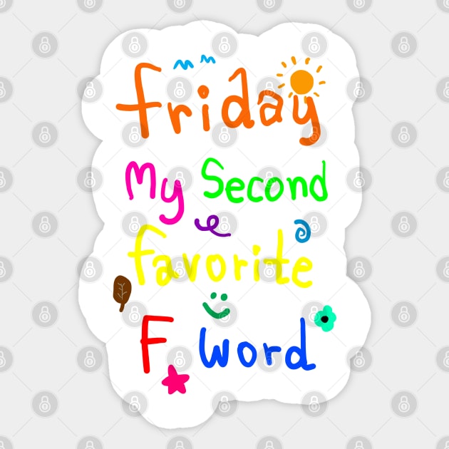i like friday - Friday - Sticker | TeePublic
