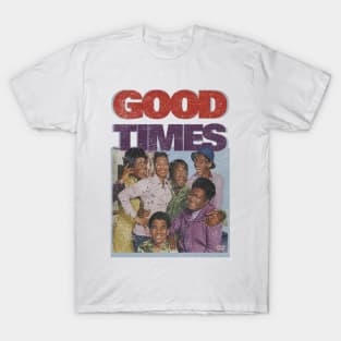 Good Times T-Shirts for Sale | TeePublic