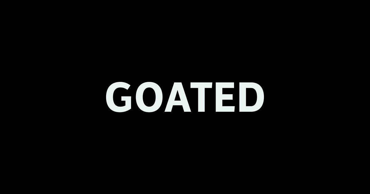 Goated - Goated - Sticker | TeePublic