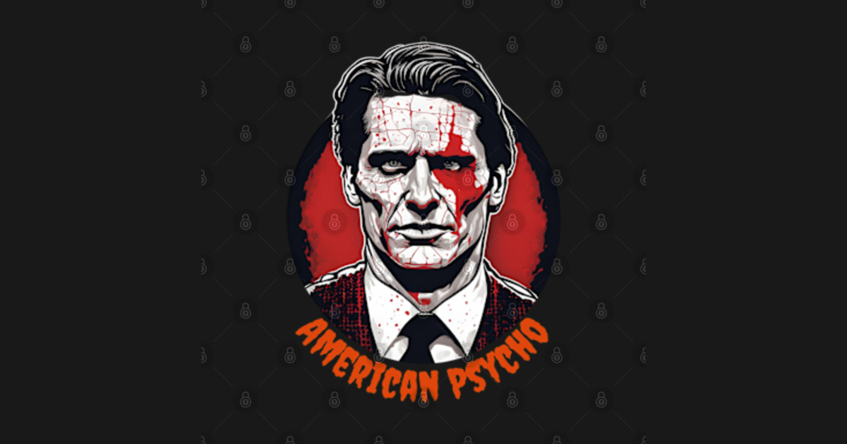 American Psycho - American Psycho - T-Shirt | TeePublic