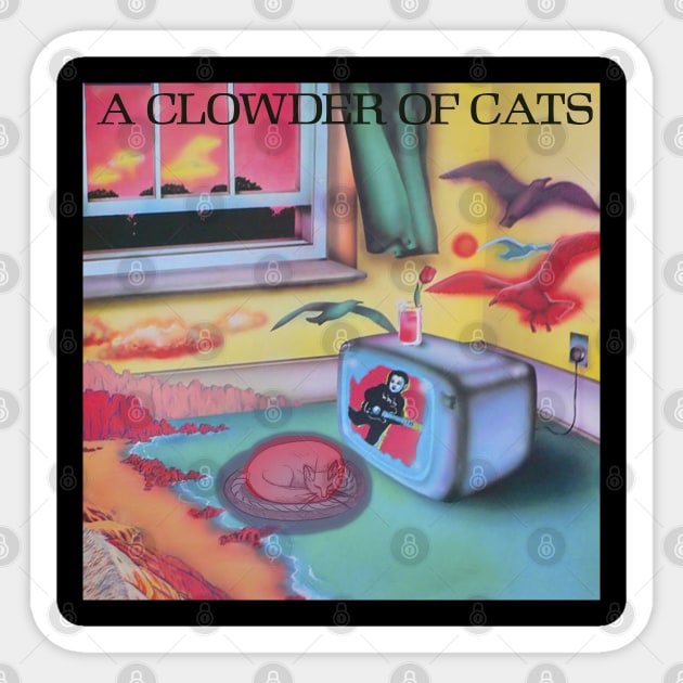 A Clowder of Cats - New Wave - Sticker | TeePublic
