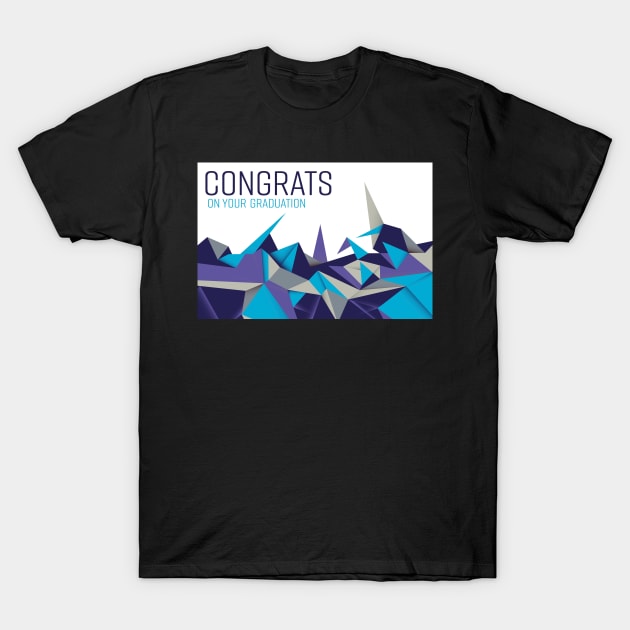 Congratulations on your Graduation - Congratulations - T-Shirt | TeePublic