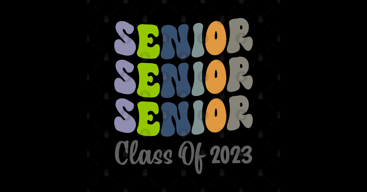 Senior 2023 ,Class of 2023 Graduation, Back to School - Senior 2023 ...