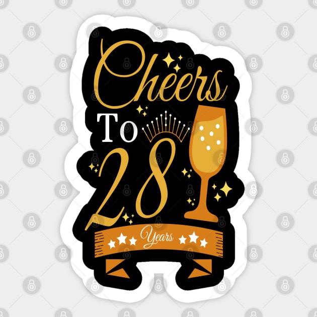 Cheers to 28 years - Cheers To 28 Years 28th Birthday - Sticker | TeePublic