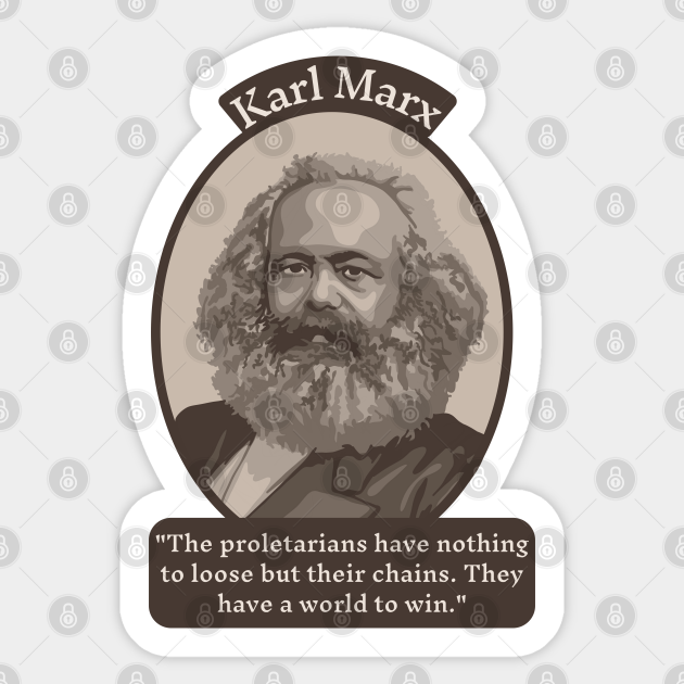 Karl Marx Portrait and Quote - Karl Marx - Sticker | TeePublic