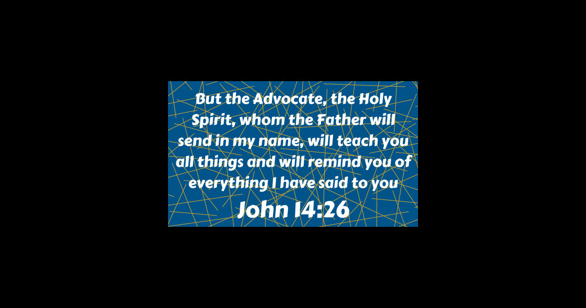 Bible Verse John 14:26 - John 14 26 - Posters and Art Prints | TeePublic