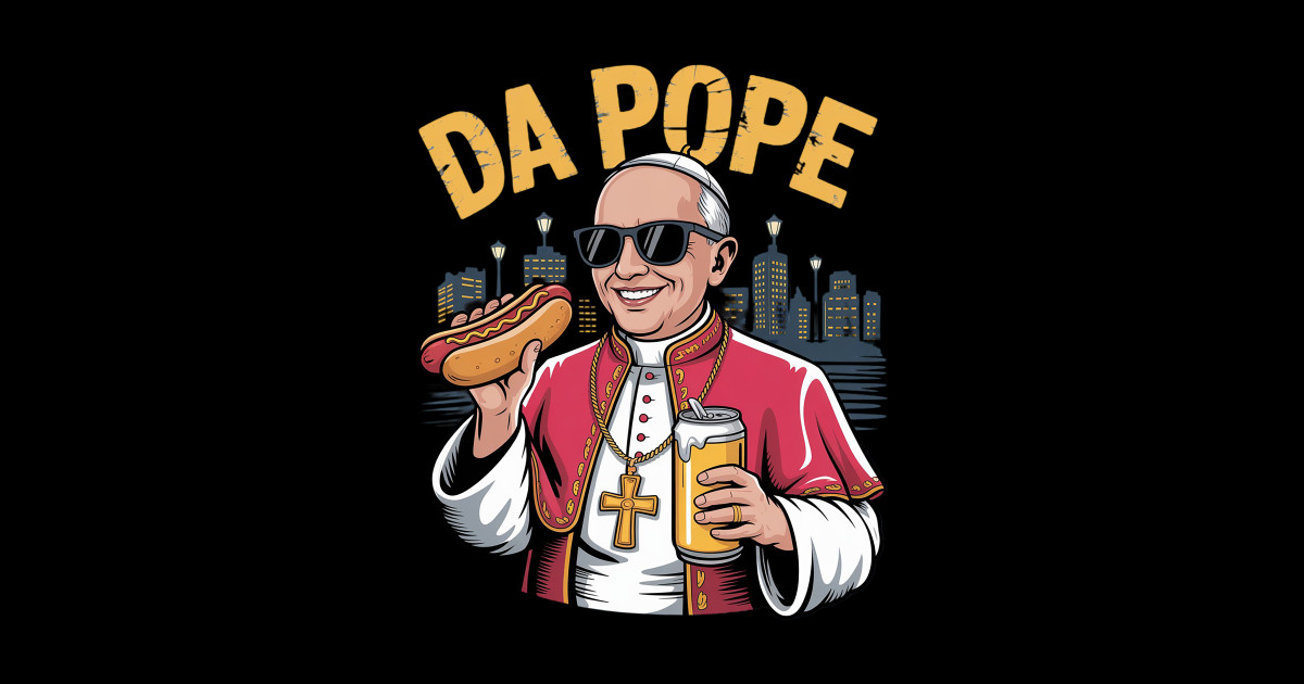 Da Pope From America Chicago Pope Leo XIV Funny - Da Pope From America ...