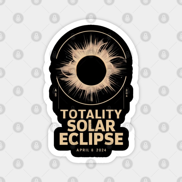 Total Solar Eclipse 2024 , April 8 - Total Solar Eclipse 2024 - Magnet ...