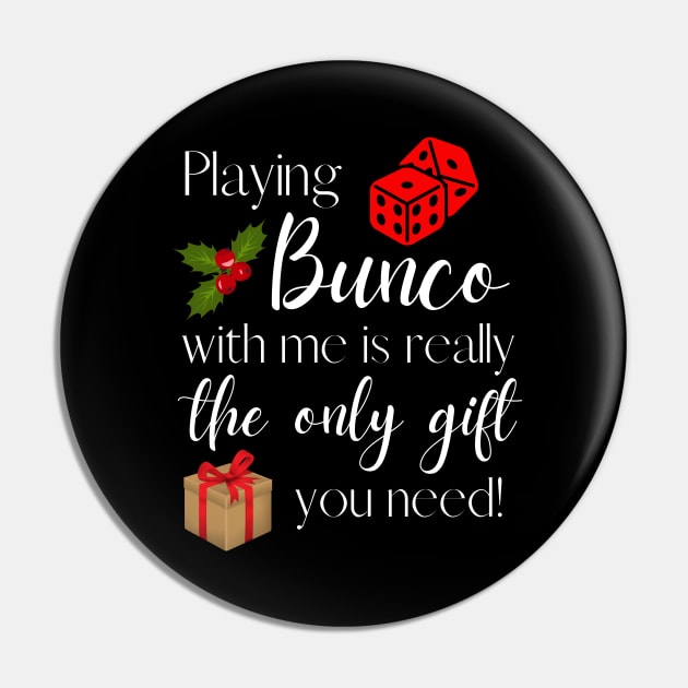 Playing Bunco with Me is the Only Gift You Need Funny Bunco Night ...