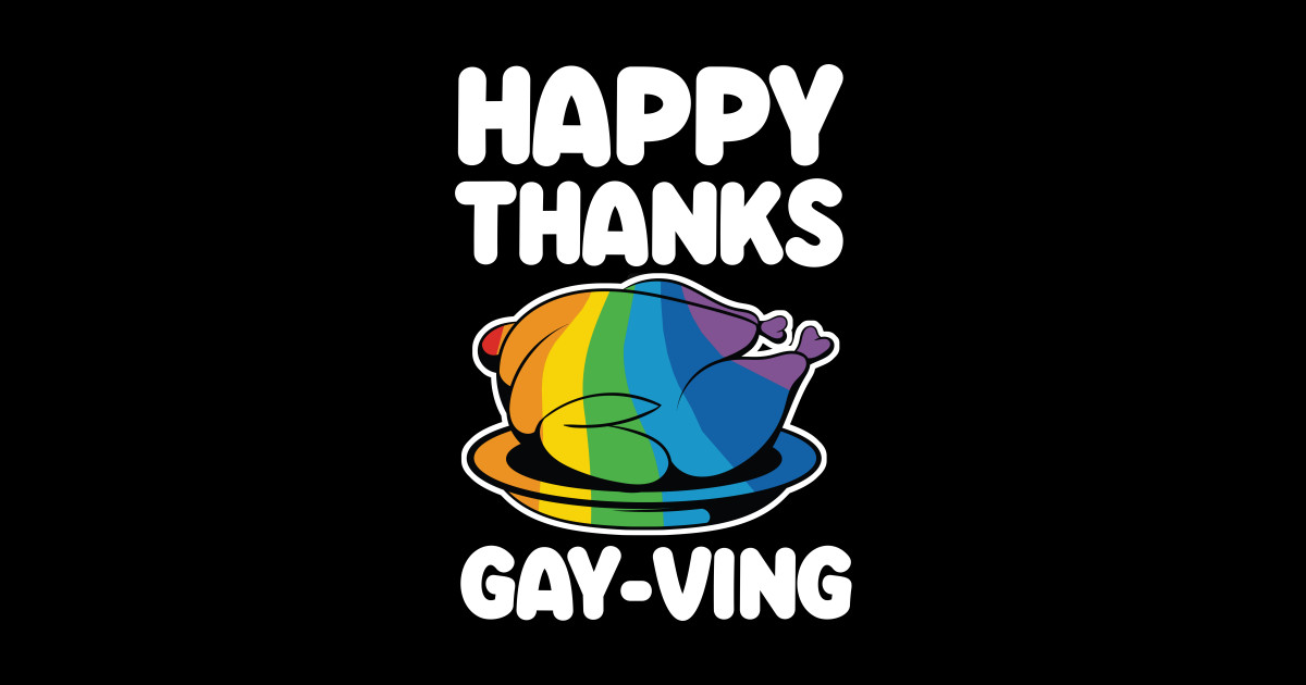 Happy Thanksgay-ving - Thanksgiving Pride - Sticker | TeePublic