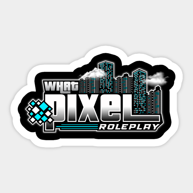 WhatPixel Roleplay - Fivem - Sticker | TeePublic