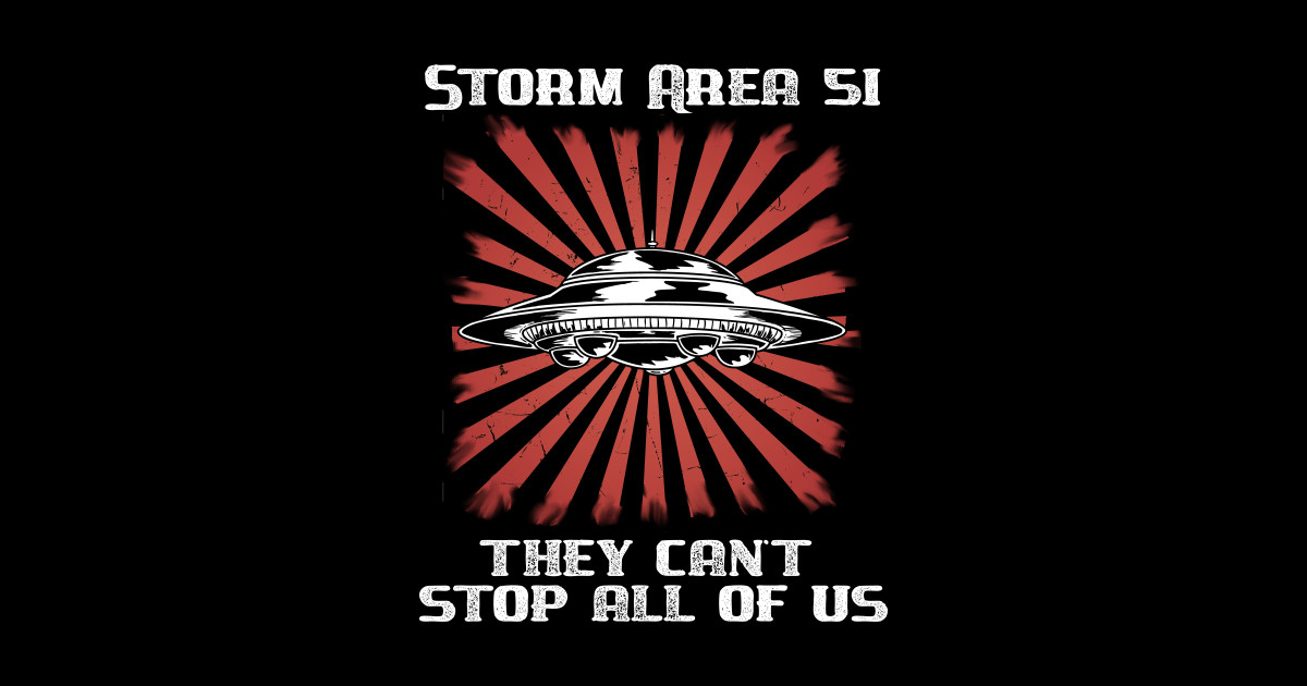 Storm Area 51 They Cant Stop Us All Funny Meme Quote - Funny - Sticker ...