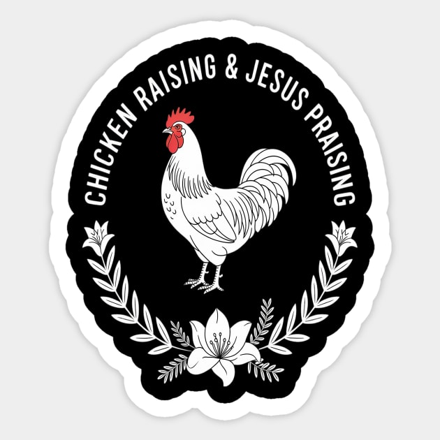 Chicken Raising & Jesus Praising - Chicken Raising Jesus Praising ...